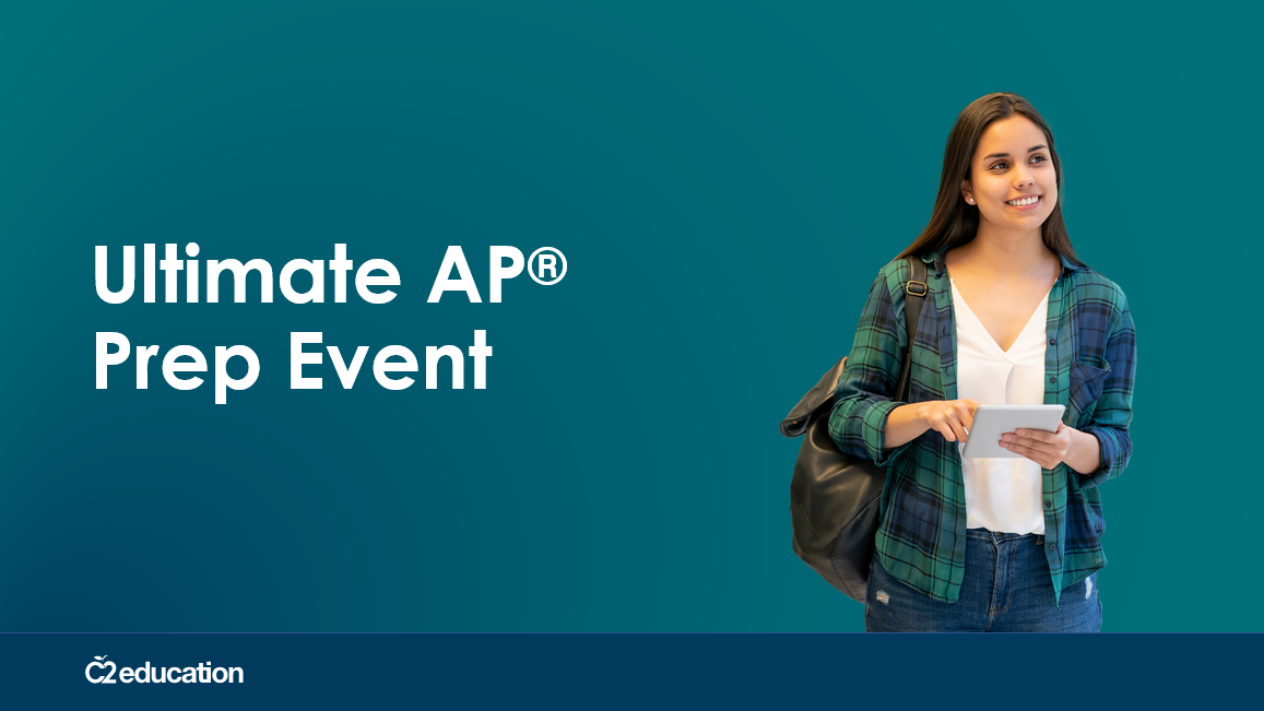Ultimate AP® Prep Event | C2 Education